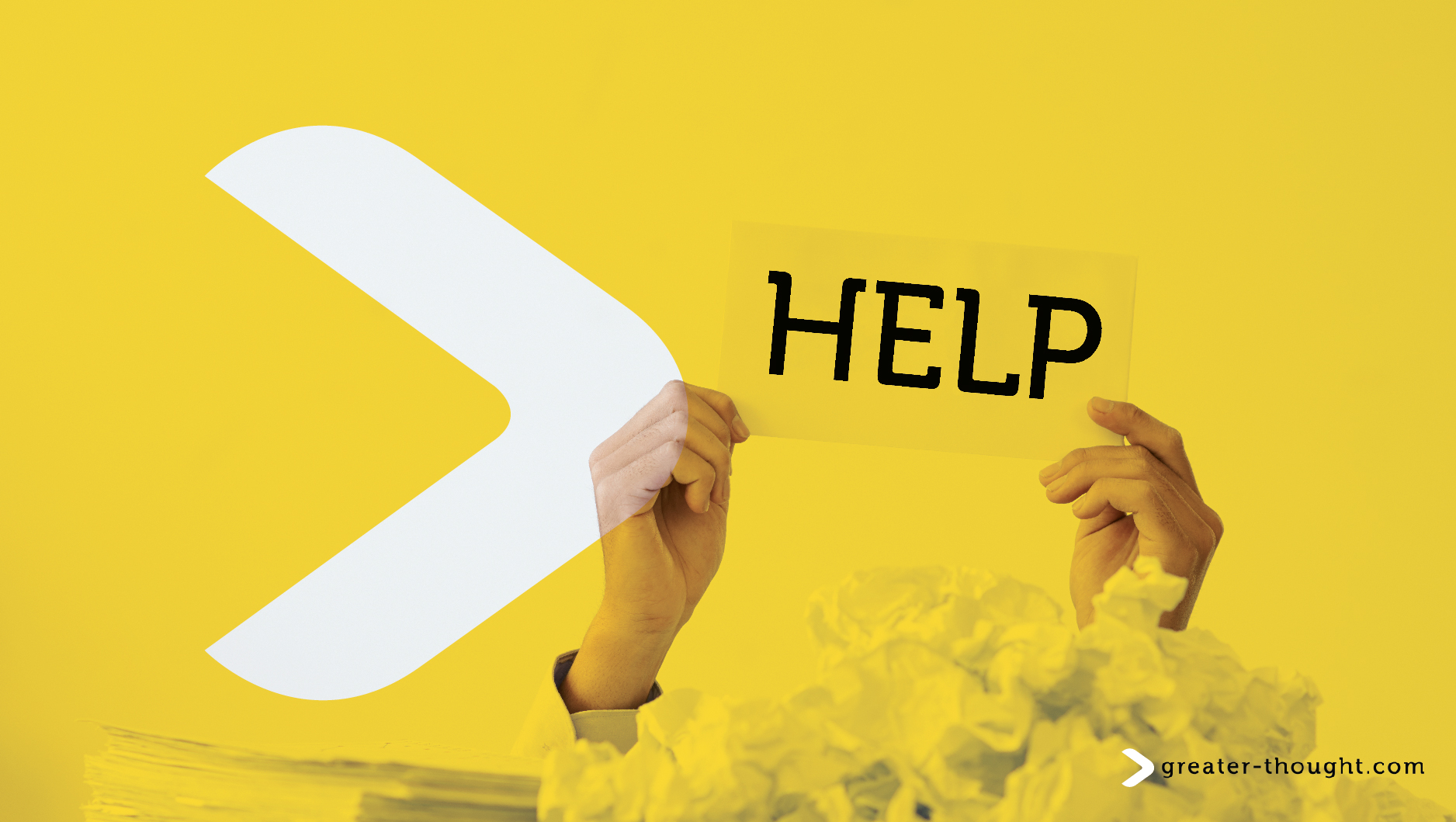 How Can We Help? - Greater Thought